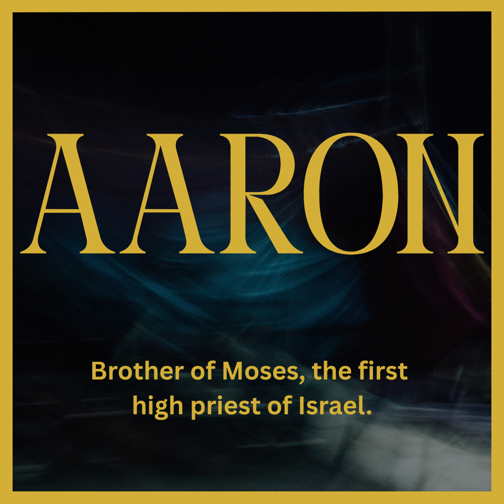Aaron – Who's Who In The Bible