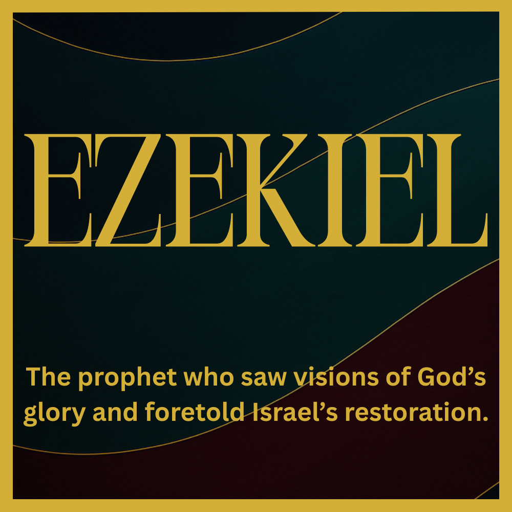 Ezekiel – Who's Who In The Bible